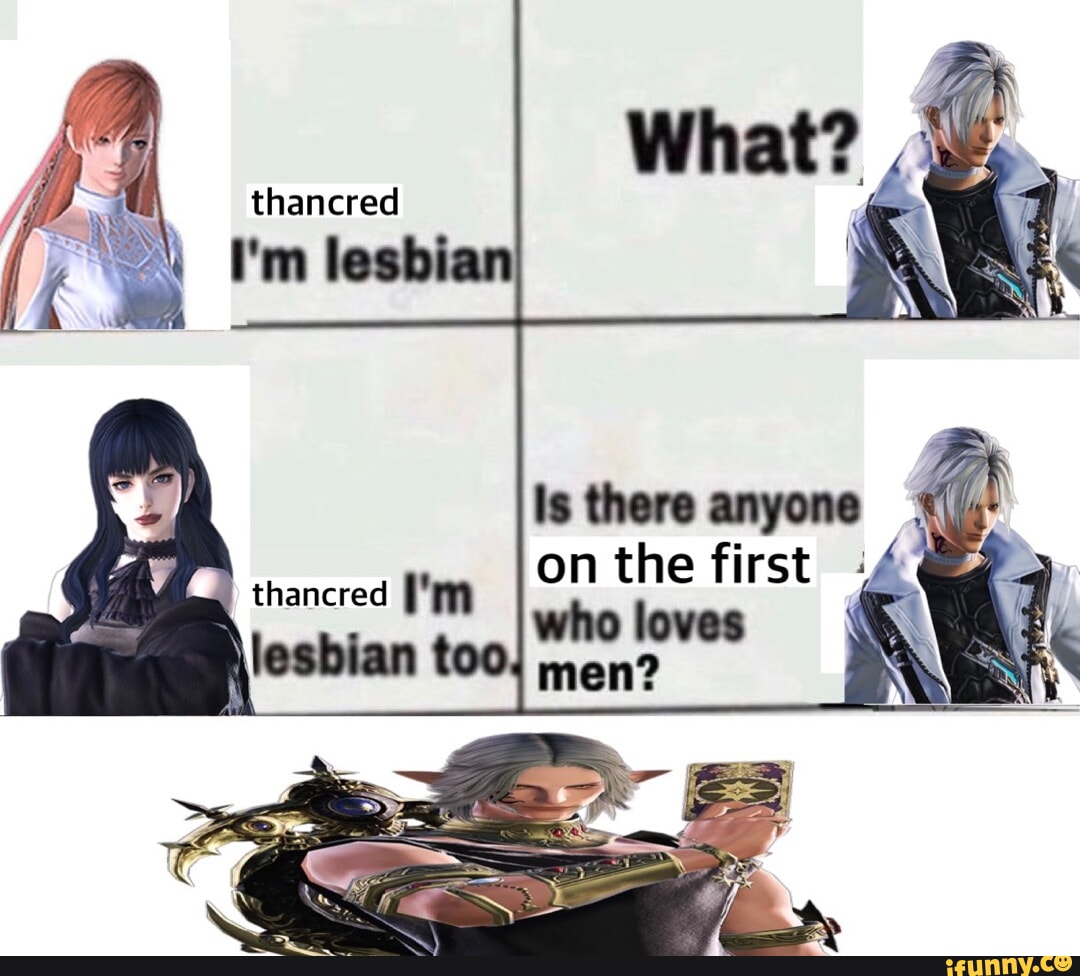 Thancred memes. Best Collection of funny Thancred pictures on iFunny