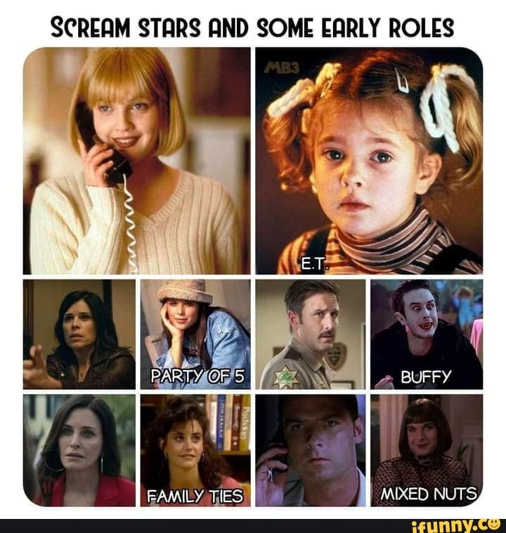 SCREAM STARS AND SOME EARLY ROLES BUFFY MIXED NUTS - iFunny