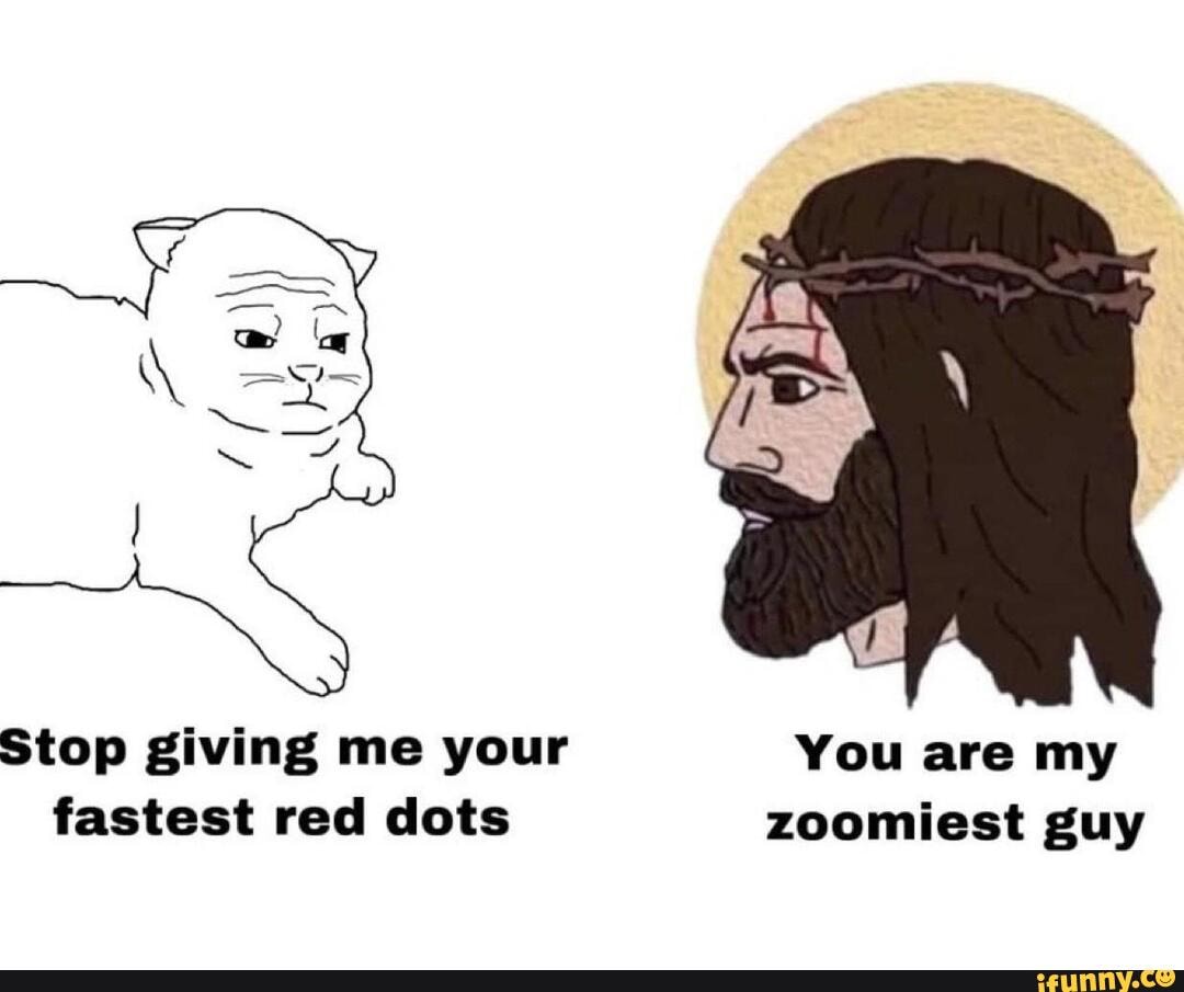 Random ass meme dump (approach at your own risk) - Stop giving me your ...