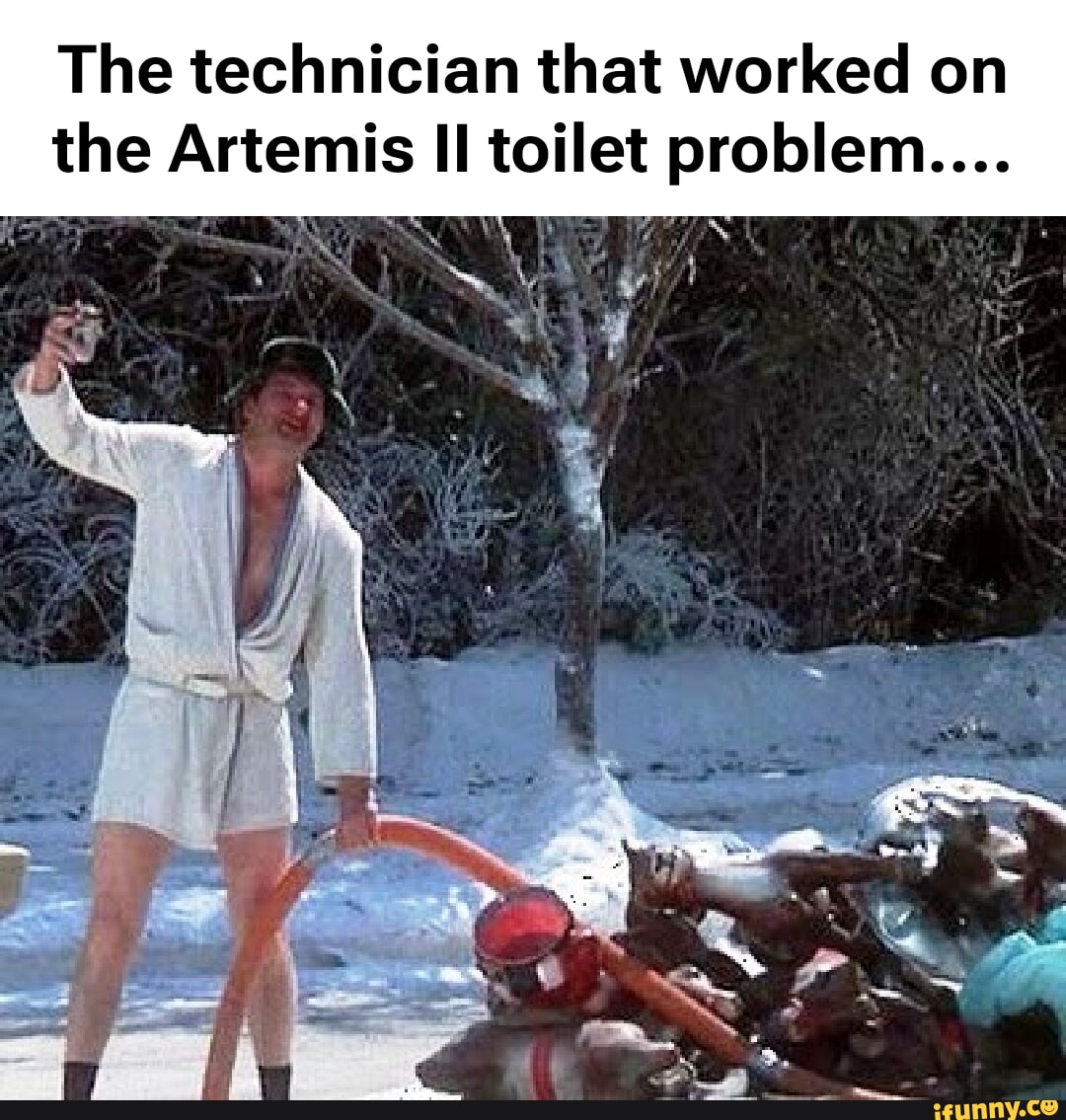 The technician that worked on the Artemis II toilet problem.... - iFunny