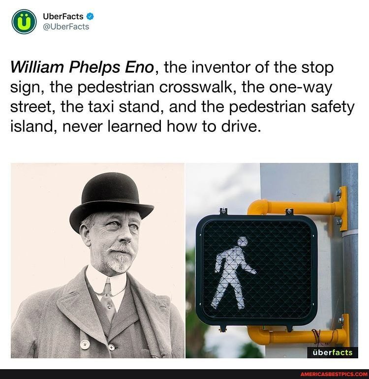William Phelps no, the inventor of the stop sign, the pedestrian ...