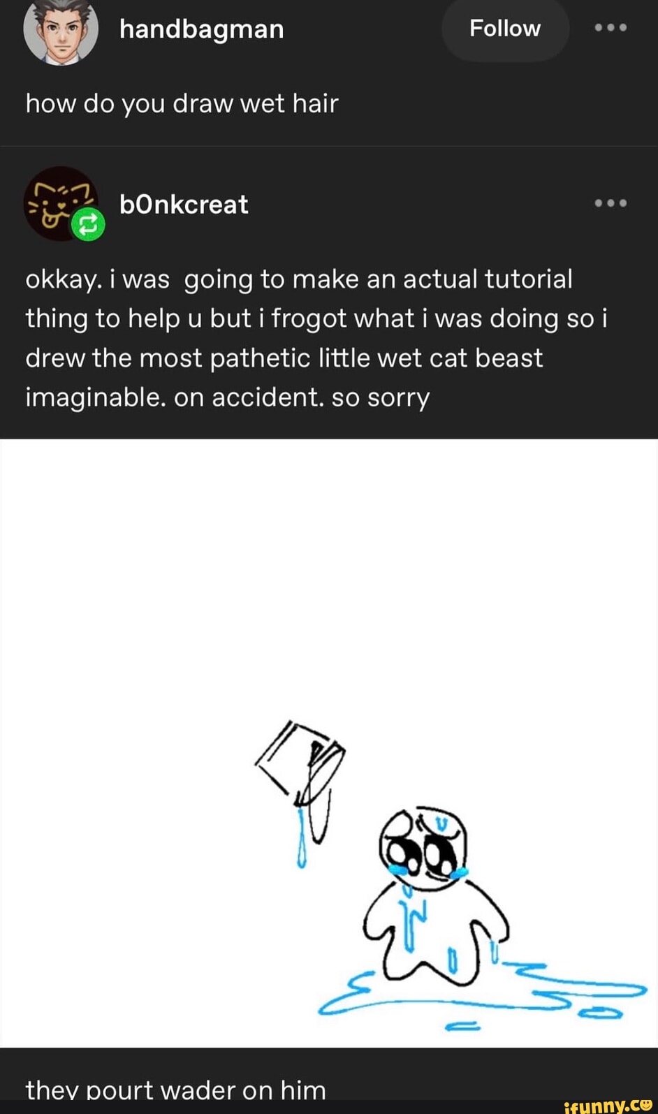 SA handbagman Follow SA how do you draw wet hair bOnkcreat okkay. i was ...