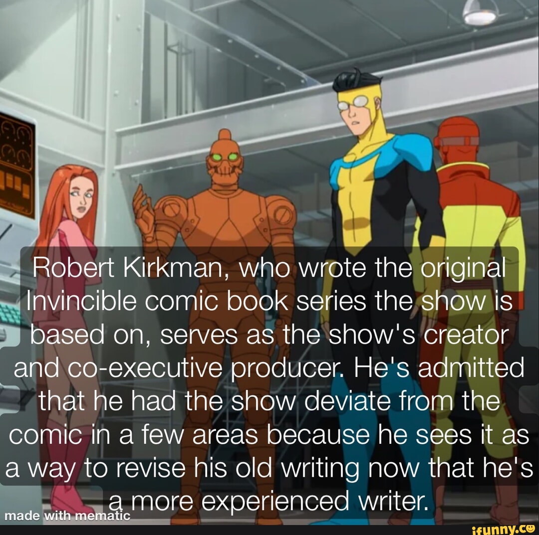 Robert Kirkman, who wrote the original Invincible comic book series the ...