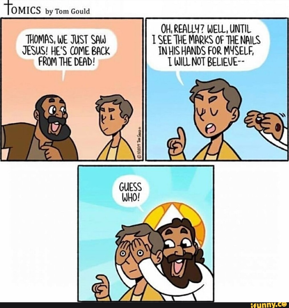 Tomics by Tom Gould OH, REALLY? WELL, UNTIL THOMAS, WE JUST SAW 1 SEE ...