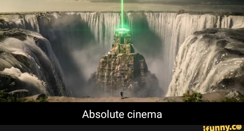 Absolute cinema - iFunny