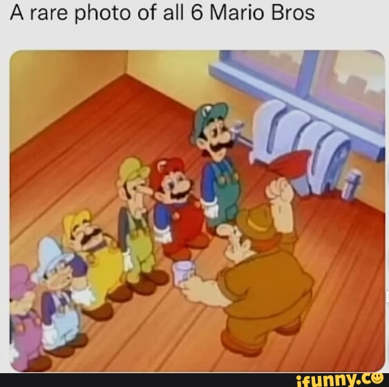 A rare photo of all 6 Mario Bros - iFunny