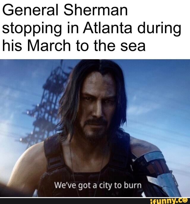 General Sherman stopping in Atlanta during his March to the sea K We've ...