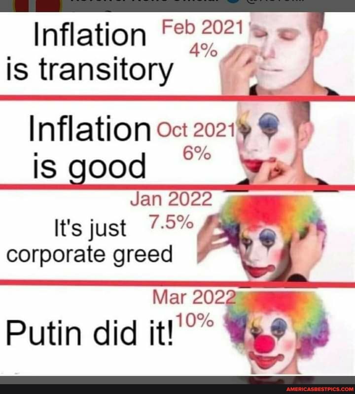 Inflation 2021 4% is transitory Inflation oc 20219 @ is good Jan 2022 ...