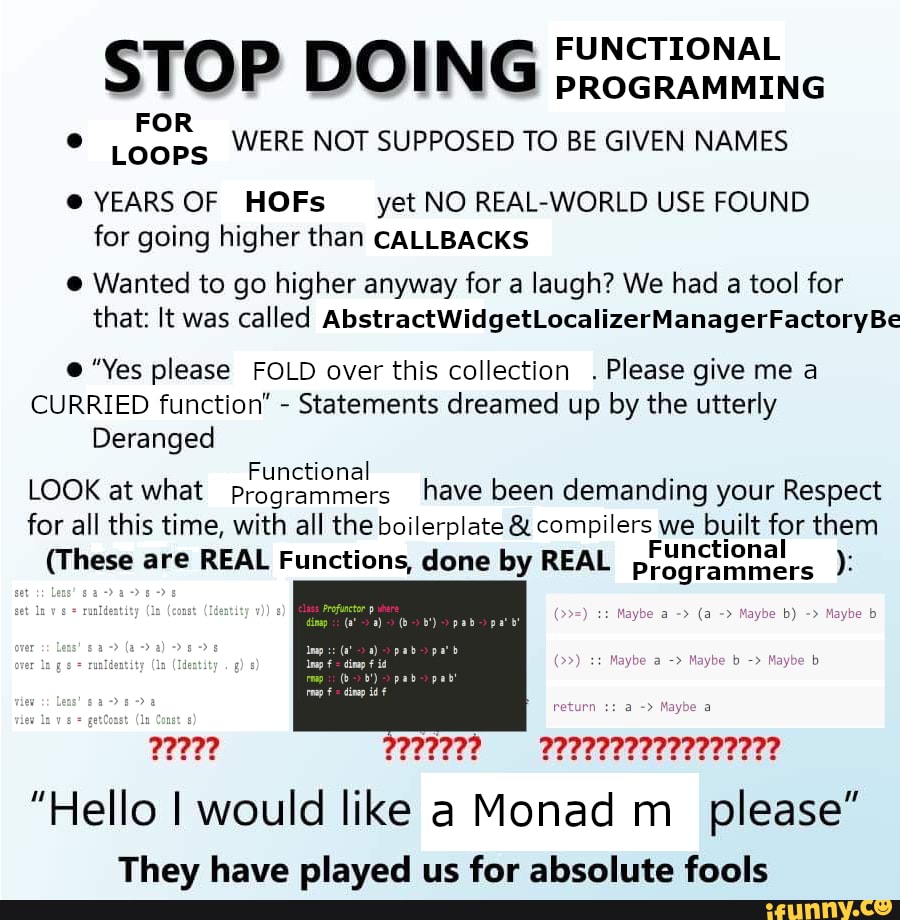 STOP DOING PROGRAMMING FOR Loops WERE NOT SUPPOSED TO BE GIVEN NAMES ...