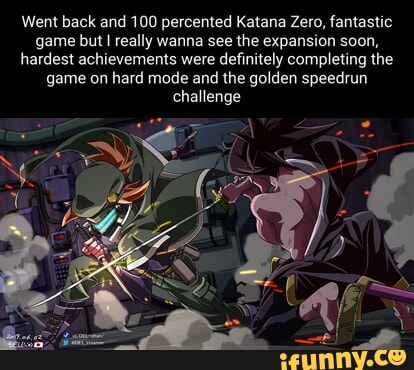 Went back and 100 percented Katana Zero, fantastic game but I really ...