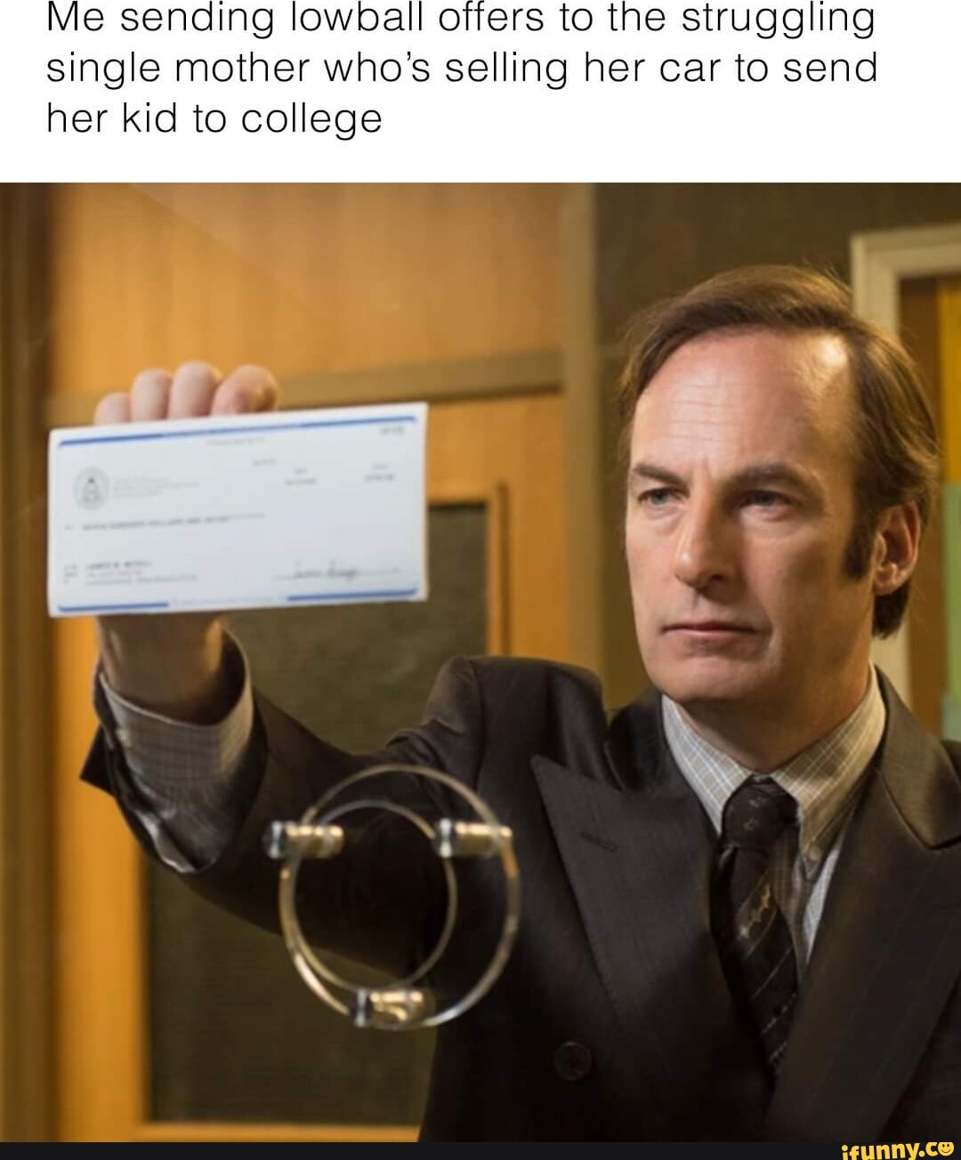 Me sending lowball offers to the struggling single mother who's selling ...