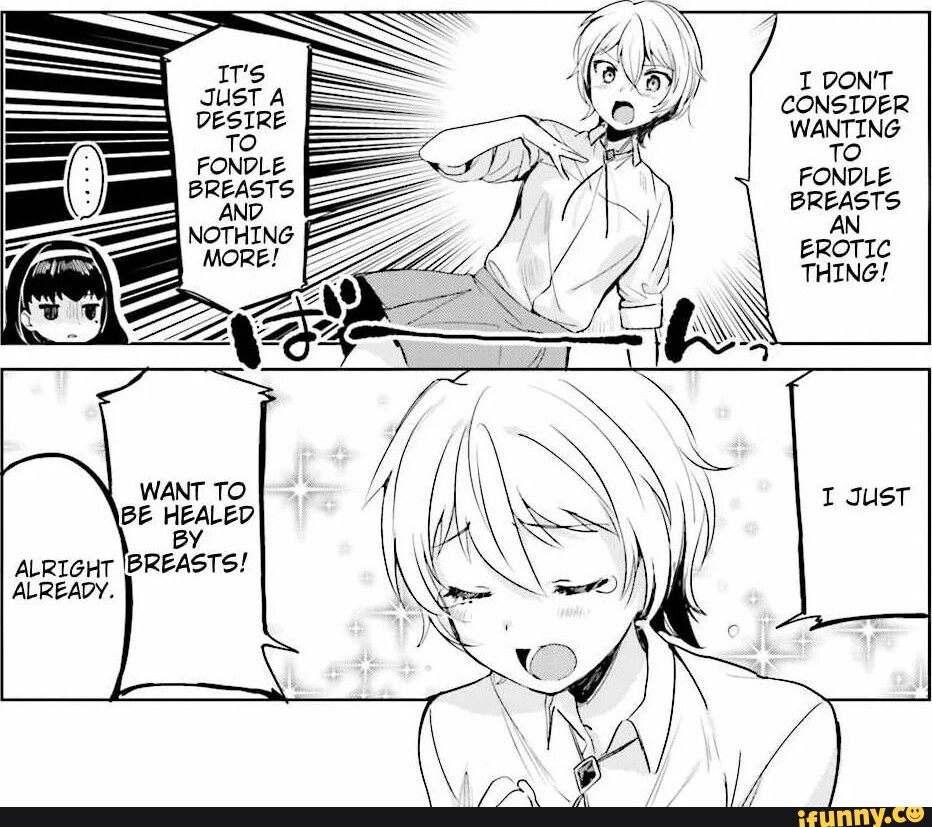 IT's = I DON'T JusT A CONSIDER VESIRE = WANTING FONDLE FONDLE BREASTS ...